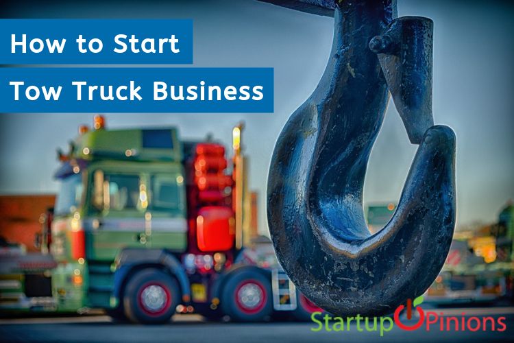How to Getting Started With a Tow Truck Business - Startup Opinions