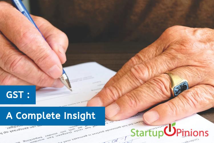 GST: A Complete Insight - Impact, Type, Rates and Conclusion - Startup ...