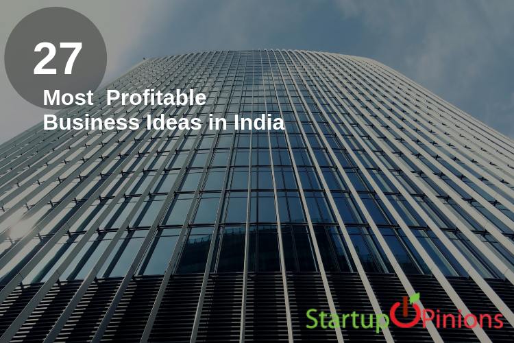 27 Most Small & Profitable Business Ideas in India - Startup Opinions