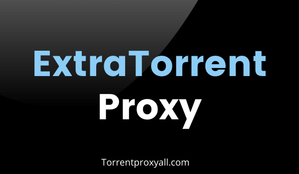 ExtraTorrent Proxy: Unblock Extratorrent.cc Try 100% Working - Startup ...