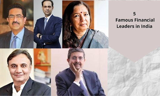 5 Famous Financial Leaders in India - Startup Opinions